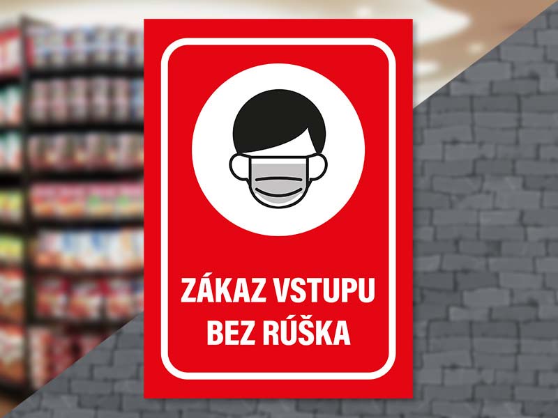 Tlač samolepiek - Zákaz vstupu bez rúška | Bratislava kuriér zadarmo ...